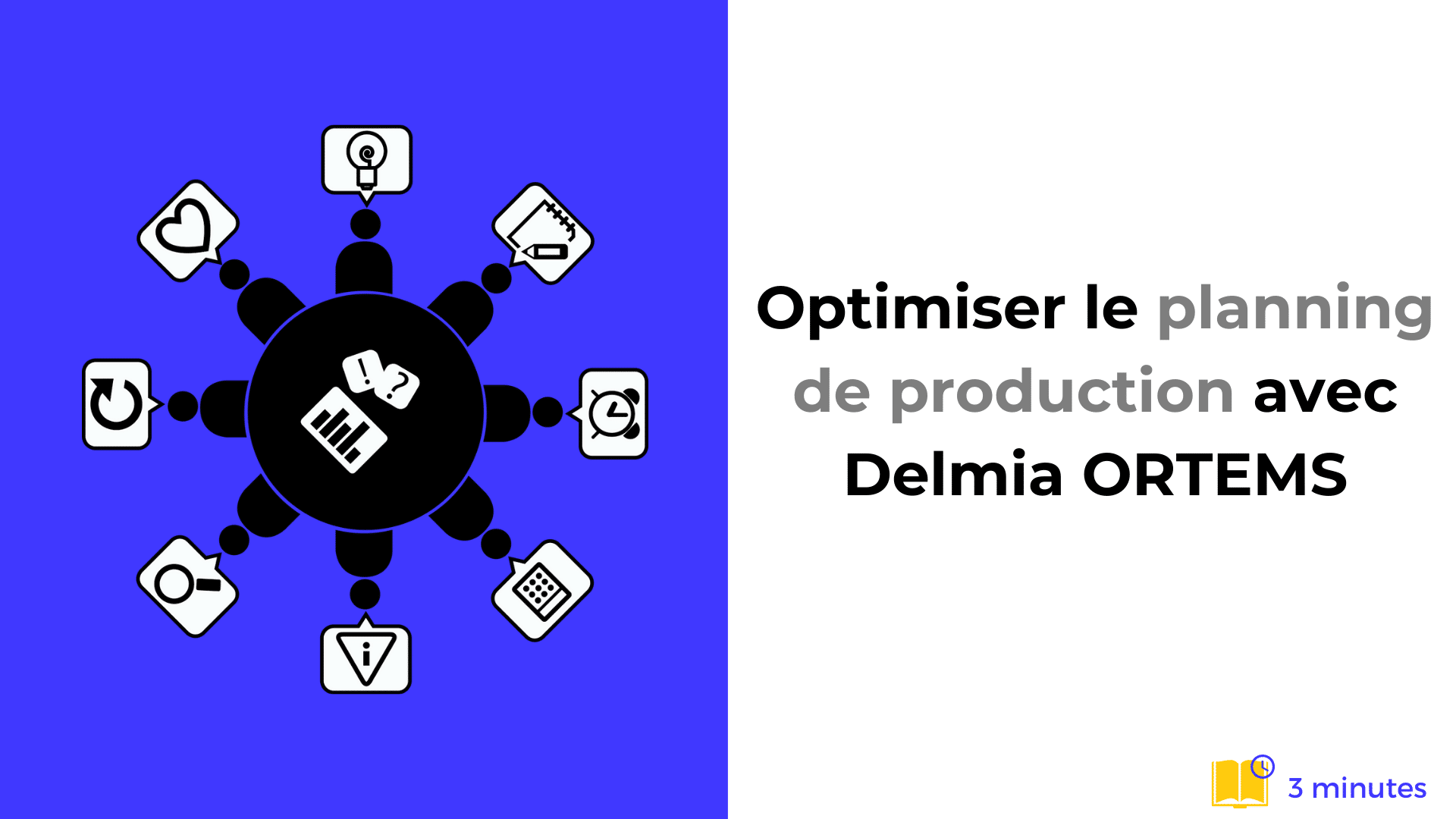 Optimiser le planning de production avec Delmia ORTEMS de Dassault ...
